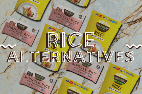 Rice Alternatives – Miracle Noodle